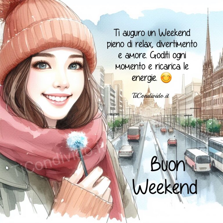 Immagini Buon Weekend Le più Belle Immagini per Facebook e WhatsApp