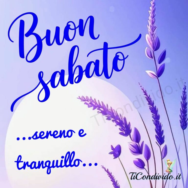 Immagini Buon Sabato Bellissime Immagini da condividere sui Social!